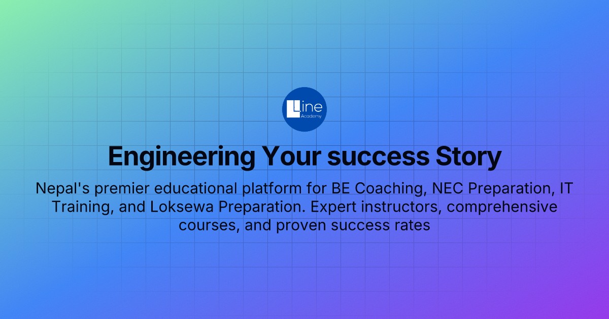 Training, BE Coaching, NEC & PSC Preparation | Line Academy Nepal